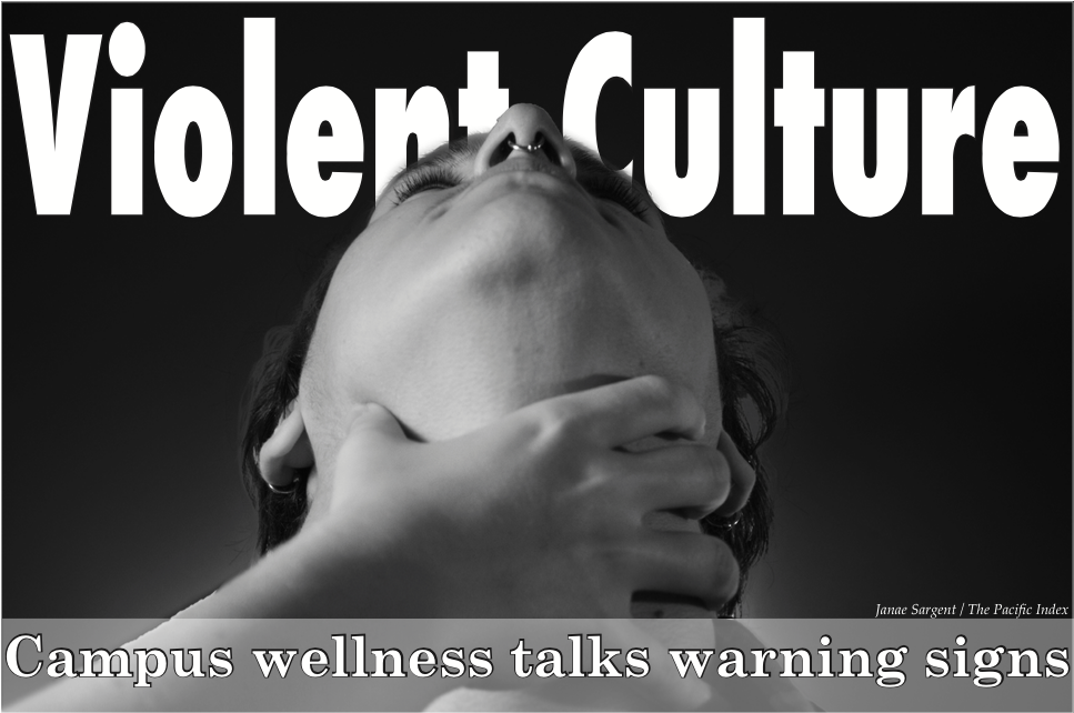 Violent Culture: Campus Wellness talks warning signs – Pacific Index